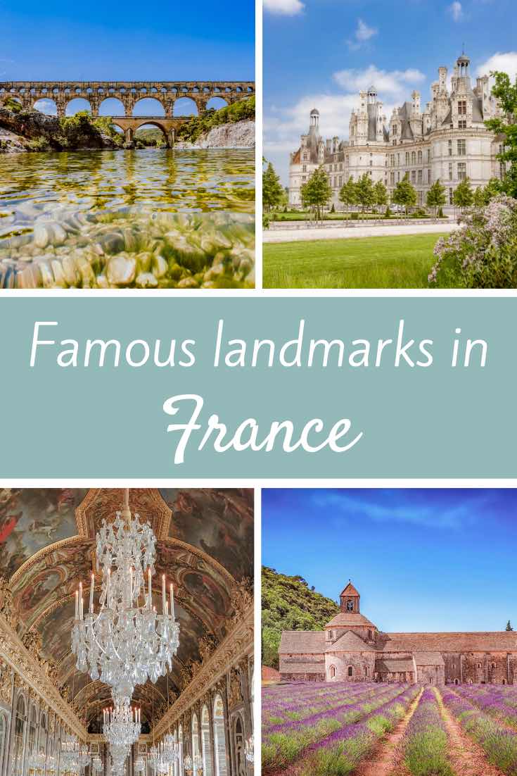 20 Famous landmarks in France (+ map) | 2021 French landmark guide