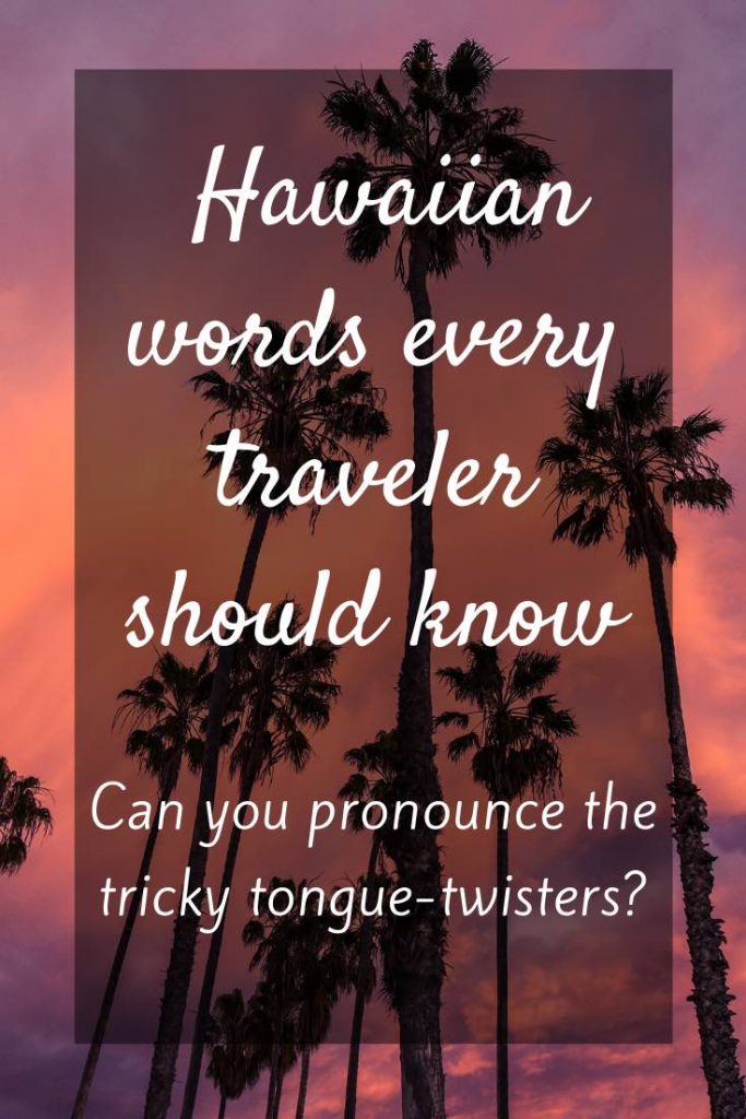 Essential Hawaiian words and phrases for travelers | CosmopoliClan